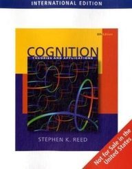 Cognition Theories and Applications, 8th Edition, International Edition ...