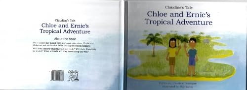 CLAUDINE'S TALE: CHLOE AND ERNIE'S TROPICAL ADVENTURE: 1: Amazon.co.uk ...