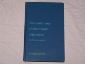 Elementary solid state physics: a short course: kittel, charles: 9780471490203: Amazon.com: Books