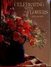 Celebrating with Flowers: Jane Packer: 9780449902622: Amazon.com: Books