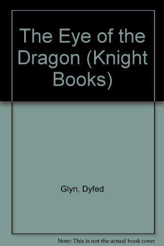 Amazon.co.jp: The Eye of the Dragon (Knight Books) : Glyn, Dyfed: 洋書
