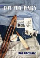 Cotton Mary: Whetstone, Bob: 9781257156504: Amazon.com: Books