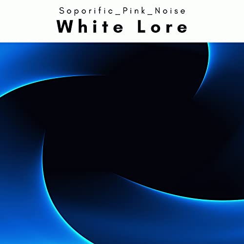 Amazon MusicでSoporific Pink Noiseの3 2 1 White Loreを再生する