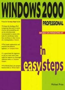Windows 2000 Professional in Easy Steps: Special Edition (In Easy Steps ...