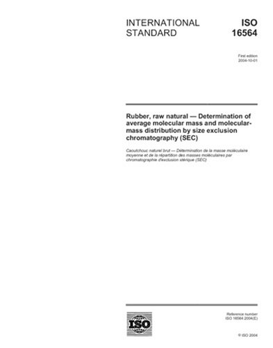 ISO 16564:2004, Rubber, raw natural - Determination of average ...