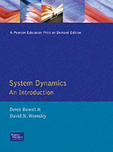 System Dynamics: An Introduction: Rowell, Derek, Wormley, David: 9780132108089: Amazon.com: Books