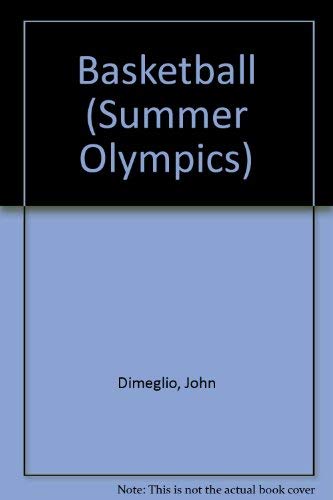 Basketball (The Summer Olympics): Dimeglio, John E.: 9781887068062 ...