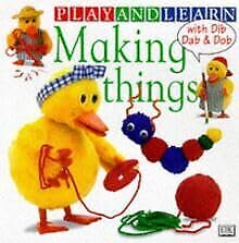 Making Things (Play & Learn): Anon: 9780751355741: Amazon.com: Books