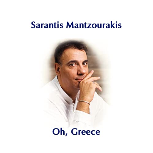 Play Oh, Greece by Sarantis Mantzourakis on Amazon Music