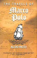 The Travels Of Marco Polo Translated Int: Marco Polo, Aldo Ricci, L.F ...