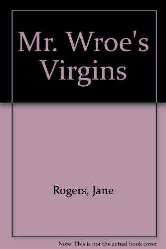 Mr Wroes Virgins: Rogers, Jane: 9780571166794: Books - Amazon.ca