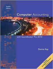 Computer Accounting with QuickBooks Pro 2010 12th (twelve) edition Text ...