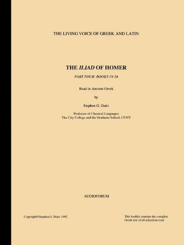 The Iliad of Homer Part Four: Books 19-24 (Ancient Greek Edition ...