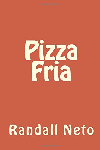 Amazon.com: Pizza Fria (Portuguese Edition): 9781508632412: Neto, Randall: Books