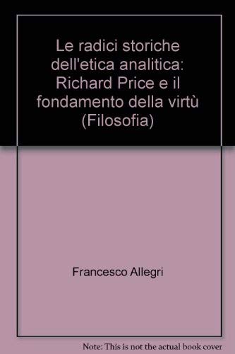Amazon.com: Le radici storiche dell'etica analitica. Richard Price e il ...