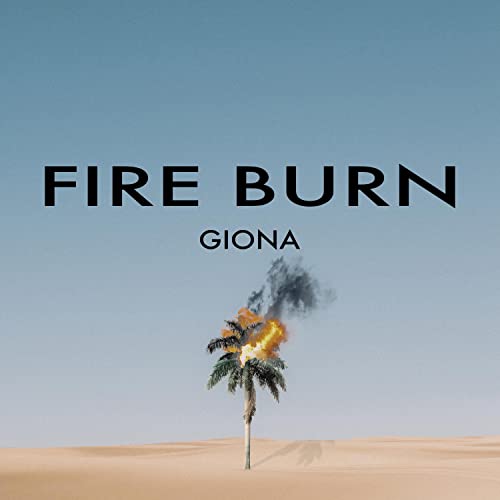 FIRE BURN by Giona on Amazon Prime Music