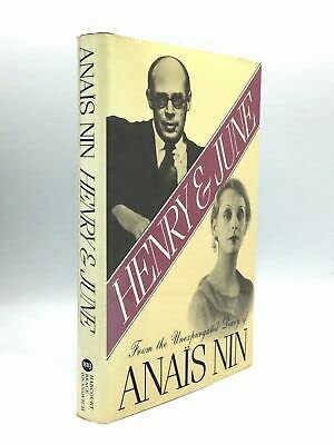 Rare Ana s Nin / HENRY AND JUNE From the Unexpurgated Diary of Ana s ...
