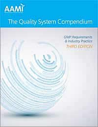 The Quality System Compendium: CGMP Requirements and Industry Practice ...