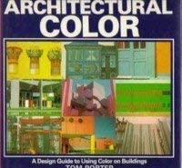 Architectural Color: A Design Guide to Using Color on Buildings: PORTER ...