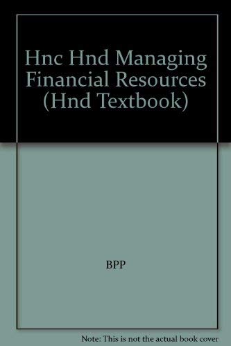 HNC/HND Business Core Unit 2: Managing Financial Resources: Study Text ...