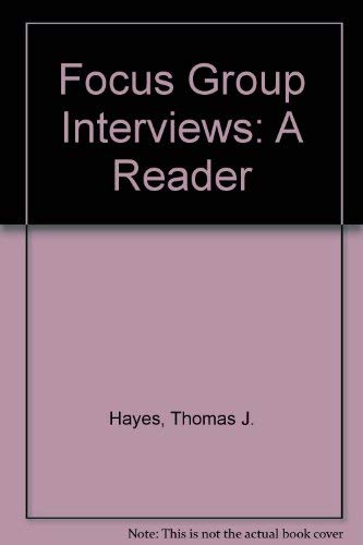 Amazon | Focus Group Interviews: A Reader | Hayes, Thomas J., Tatham ...