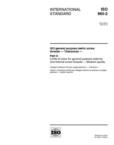 ISO 965-2:1998, ISO general purpose metric screw threads - Tolerances ...