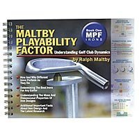 The Maltby Playability Factor, Book One: MPF Irons: Ralph D. Maltby ...