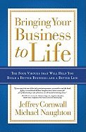 Bringing Your Business to Life (08) by Cornwall, Jeffrey - Naughton ...