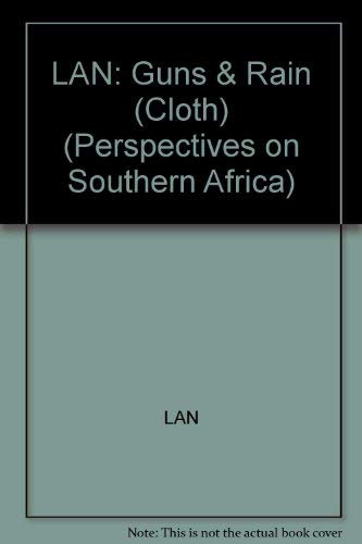Guns & rain: Guerrillas & spirit mediums in Zimbabwe (Perspectives on ...