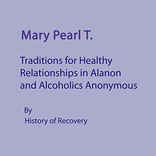 Amazon.com: Mary Pearl T Traditions for Healthy Relationships in Alanon ...