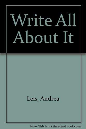 Write All About It: Leis, Andrea, Chodos, Robert: 9780883363768: Amazon ...