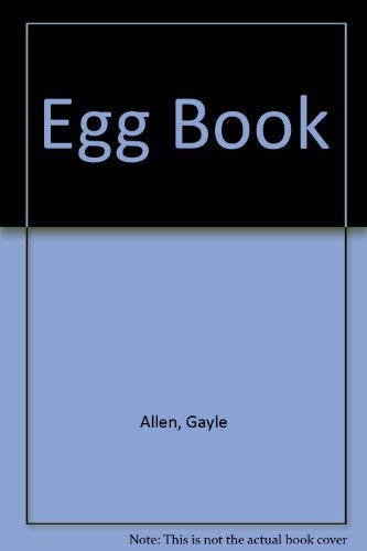 Amazon.co.jp: Egg Book : Allen, Gayle, Allen, Robert Fletcher: 洋書