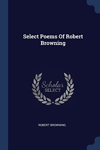 『Select Poems of Robert Browning』｜感想・レビュー - 読書メーター