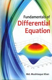 Fundamentals Of Differential Equation: Md.Mushtaque Khan: 9788126162413: Books - Amazon.ca