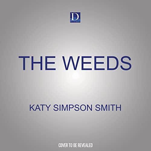 Amazon.com: The Weeds (Audible Audio Edition): Katy Simpson Smith ...