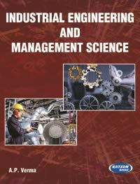 Industrial Engineering and Management Science: Amazon.co.uk: A.P.Verma ...