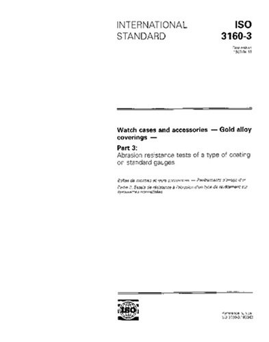 ISO 3160-3:1993, Watch cases and accessories - Gold alloy coverings ...