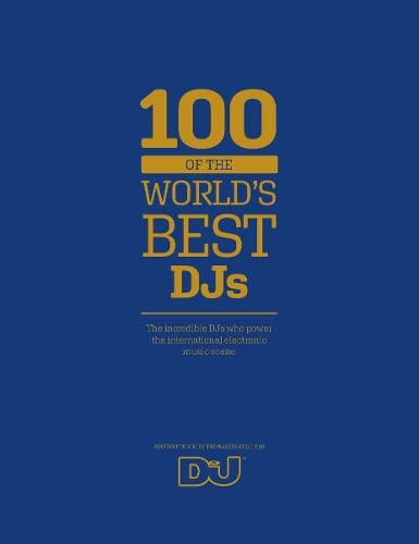 Buy 100 of The World's Best DJs Book Online at Low Prices in India ...