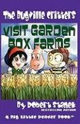 The Bugville Critters Visit Garden Box Farms (Buster Bee's Adventures ...