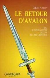 Amazon.com: Le retour d'Avalon ou l'Apocalypse selon le Roi Arthur ...