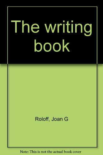 The writing book: Roloff, Joan G: 9780024771209: Amazon.com: Books