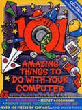 101 Amazing Things to Do with Your Computer: Anonymous: 9780753403105 ...