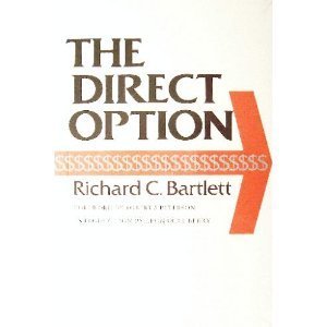 The Direct Option: Bartlett, Richard C., Peterson, Robert A ...