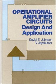Operational amplifier circuits: Design and application: Johnson, David ...