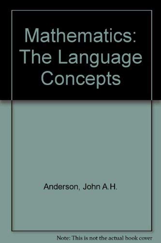 Mathematics, the language concepts: John Alfred Henry Anderson ...