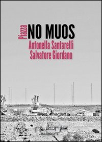 Amazon.com: Piazza no muos: 9788897364733: Salvatore. Santarelli ...