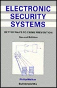 Electronic Security Systems: Better Ways to Crime Prevention: Walker ...