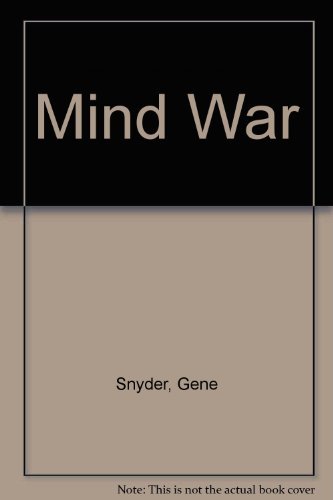 Mind War: Snyder, Gene: Amazon.com: Books