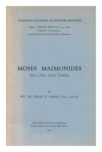 Moses Maimonides: His life and times (Leading figures in Jewish history ...