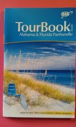 AAA TourBook Guide 2012 Edition - Alabama & Florida Panhandle: Various ...